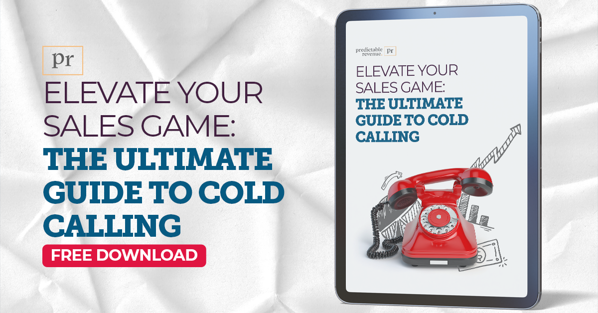 Elevate Your Sales Game: The Ultimate Guide to Cold Calling Elevate Your Sales Game: The Ultimate Guide to Cold Calling